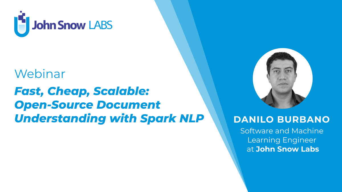 Fast, Cheap, Scalable: Open-Source Document Understanding with Spark NLP